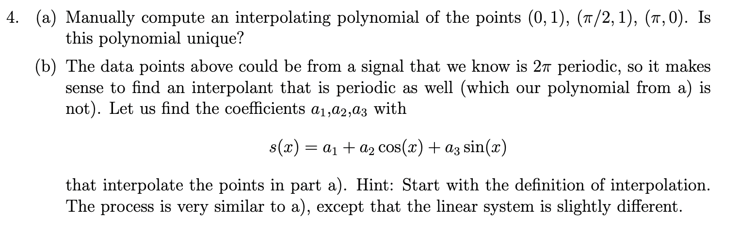 Solved (a) Manually compute an interpolating polynomial of | Chegg.com