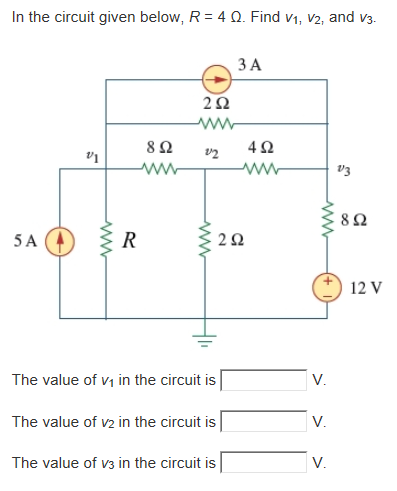 Solved In the circuit given below, R = 4 Ω. Find V1, V2, and | Chegg.com