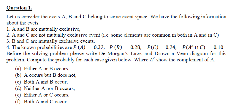 Solved Question 1. Let us consider the evets A, B and C | Chegg.com