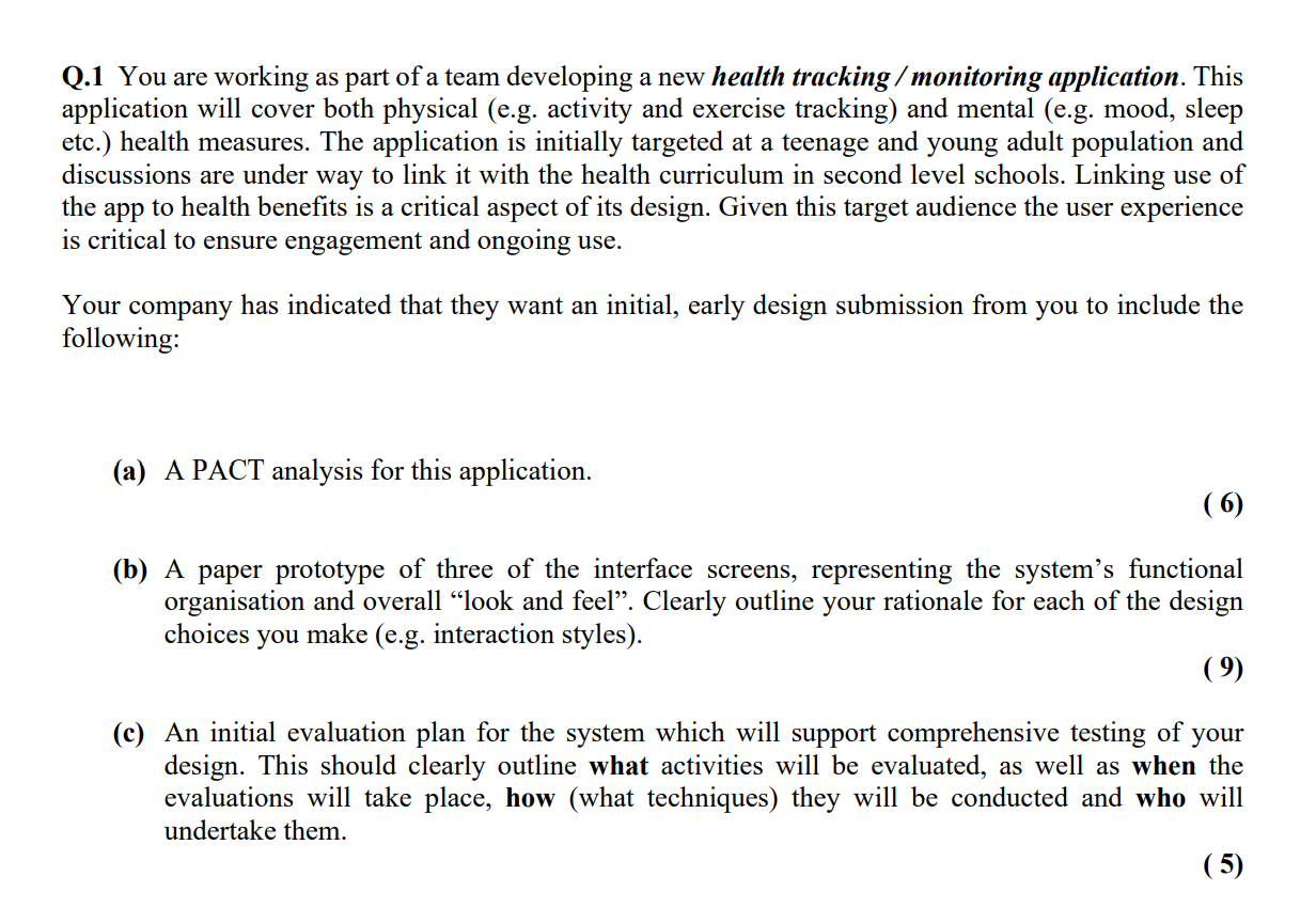 Q.1 You are working as part of a team developing a | Chegg.com