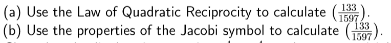 Solved (a) Use the Law of Quadratic Reciprocity to | Chegg.com