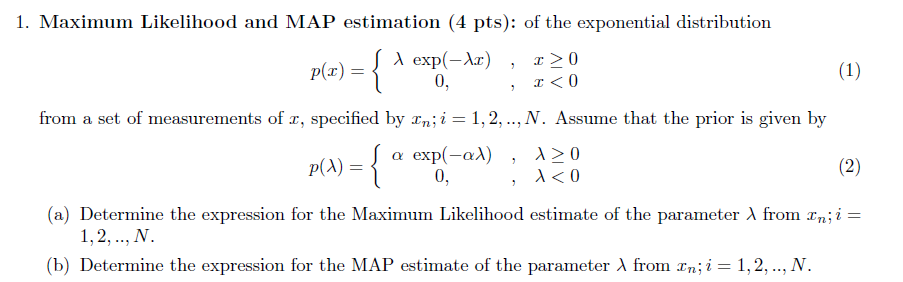 Solved 1. Maximum Likelihood and MAP estimation (4 pts): of | Chegg.com