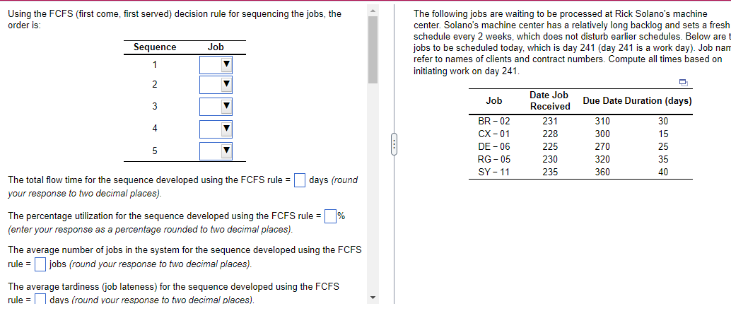 Solved Using the FCFS (first come, first served) decision | Chegg.com