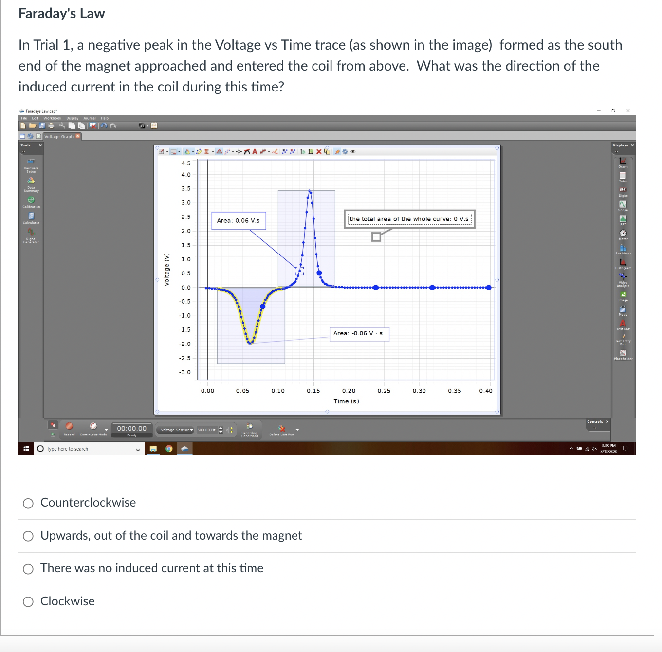 Solved Faraday's Law In Trial 1, a negative peak in the | Chegg.com