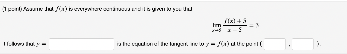 Solved (1 point) Assume that f(x) is everywhere continuous | Chegg.com