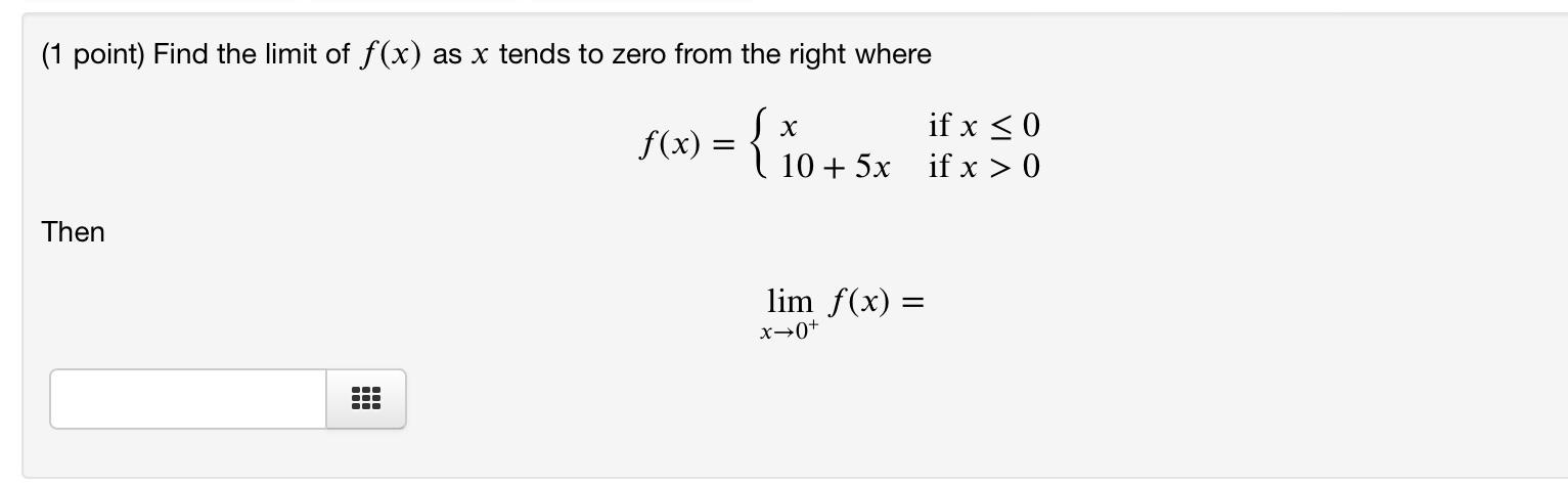 Solved 1 Point Find The Limit Of Fx As X Tends To Zero 