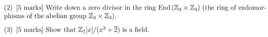 Solved (2) [5 marks ] Write down a zero divisor in the ring | Chegg.com