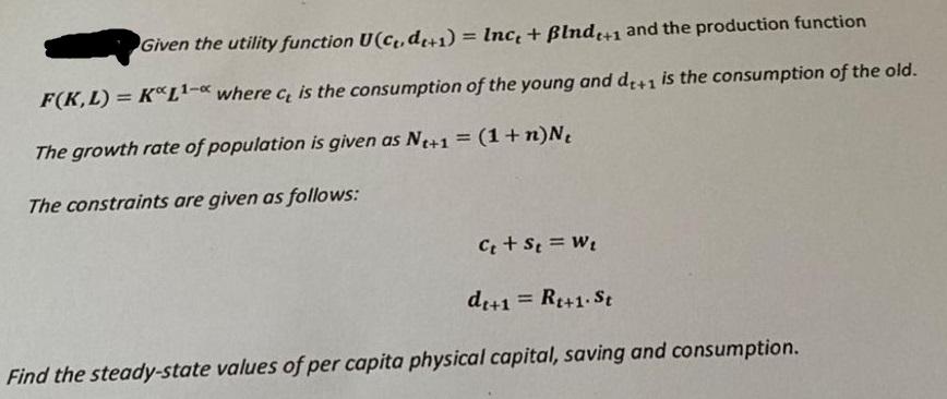 Solved Given the utility function U(C. de+1) = Inc, + | Chegg.com