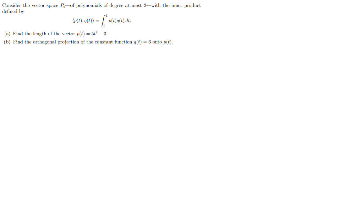 Solved Consider the vector space P2 - of polynomials of | Chegg.com