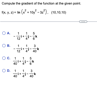 Solved Compute the gradient of the function at the given | Chegg.com