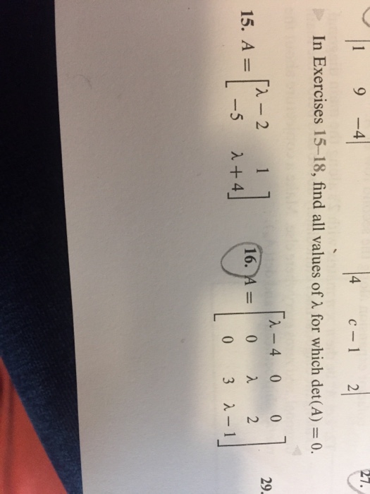 Solved 7. 4 C-1 2 In Exercises 15-18, find all values of λ | Chegg.com