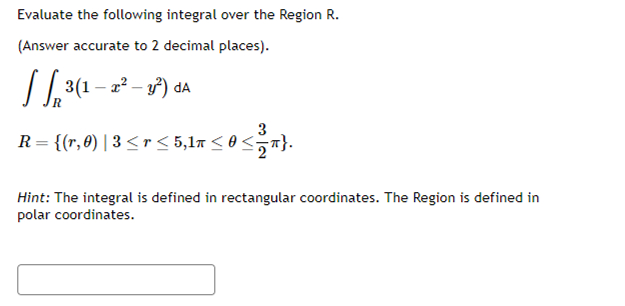 Solved Evaluate the following integral over the Region | Chegg.com
