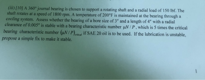 Solved (iii) [10] A 360°journal bearing is chosen to support | Chegg.com