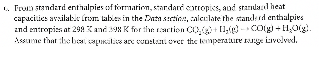 Solved 6. From standard enthalpies of formation, standard | Chegg.com
