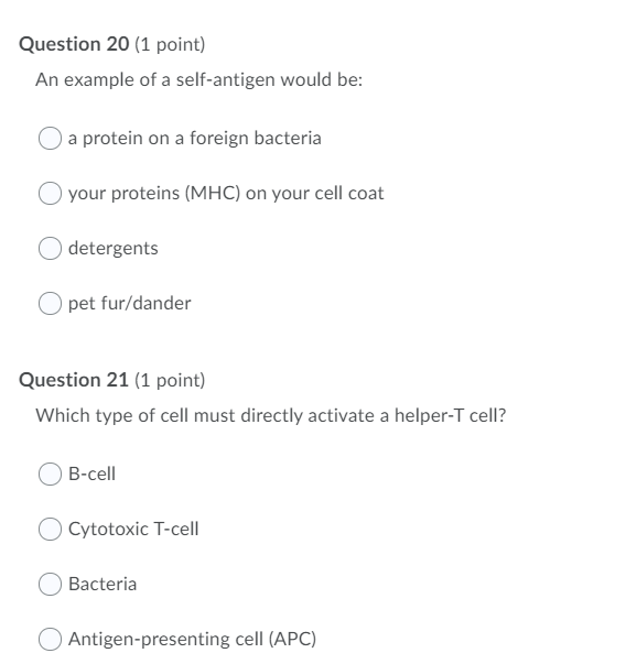 Solved Question 20 (1 point) An example of a self-antigen | Chegg.com