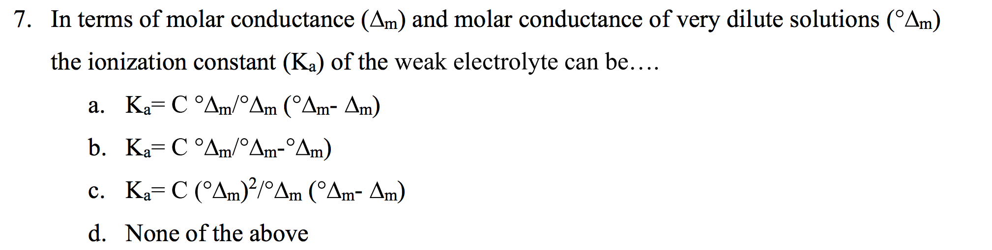 Solved 7. In terms of molar conductance (Am) and molar | Chegg.com