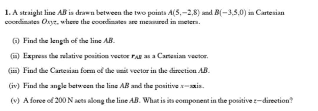 Solved 1. A straight line AB is drawn between the two points | Chegg.com