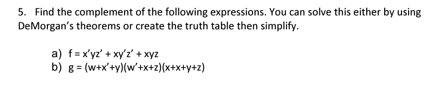 Solved 5. Find the complement of the following expressions. | Chegg.com