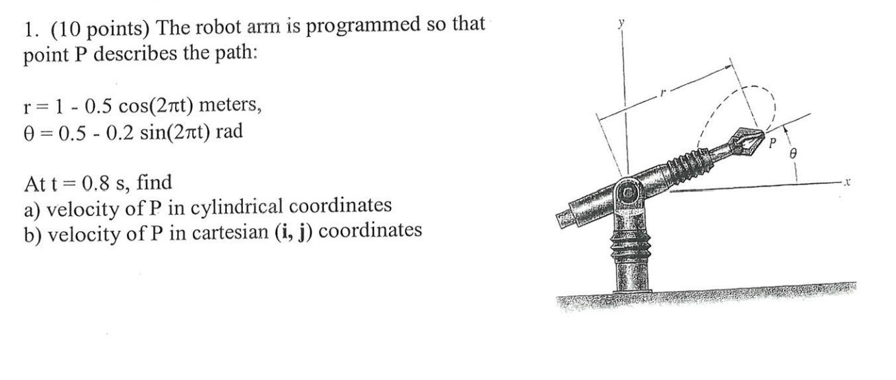 Solved (10 ﻿points) ﻿The robot arm is ﻿programmed so ﻿that | Chegg.com