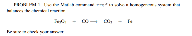 Solved PROBLEM 1. Use the Matlab command rref to solve a | Chegg.com Solved PROBLEM 1. Use the Matlab command rref to solve a | Chegg.com