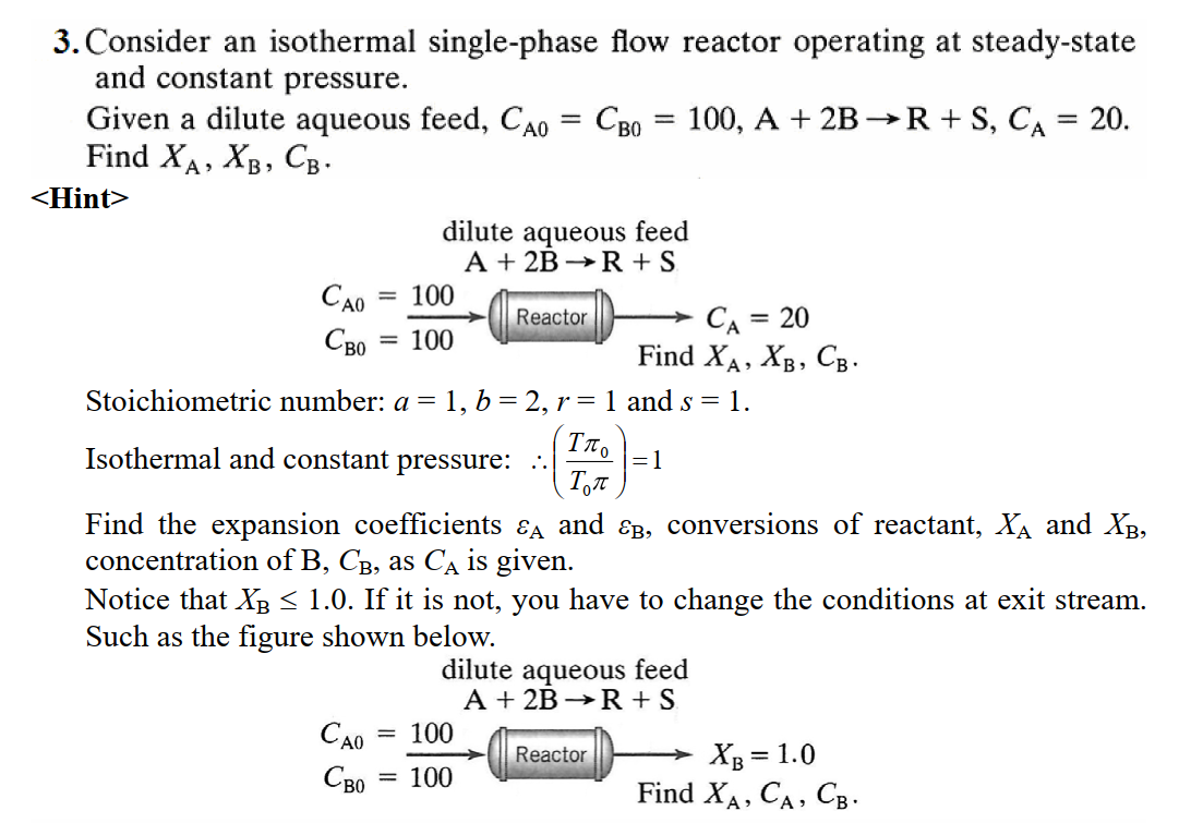 Solved 3. Consider an isothermal single-phase flow reactor | Chegg.com