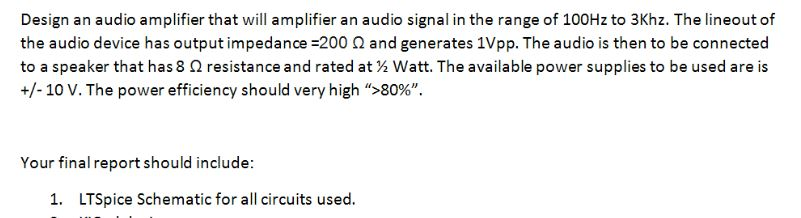 Design an audio amplifier that will amplifier an | Chegg.com
