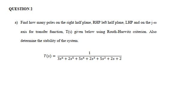 Solved a) Find how many poles on the right half plane, RHP | Chegg.com