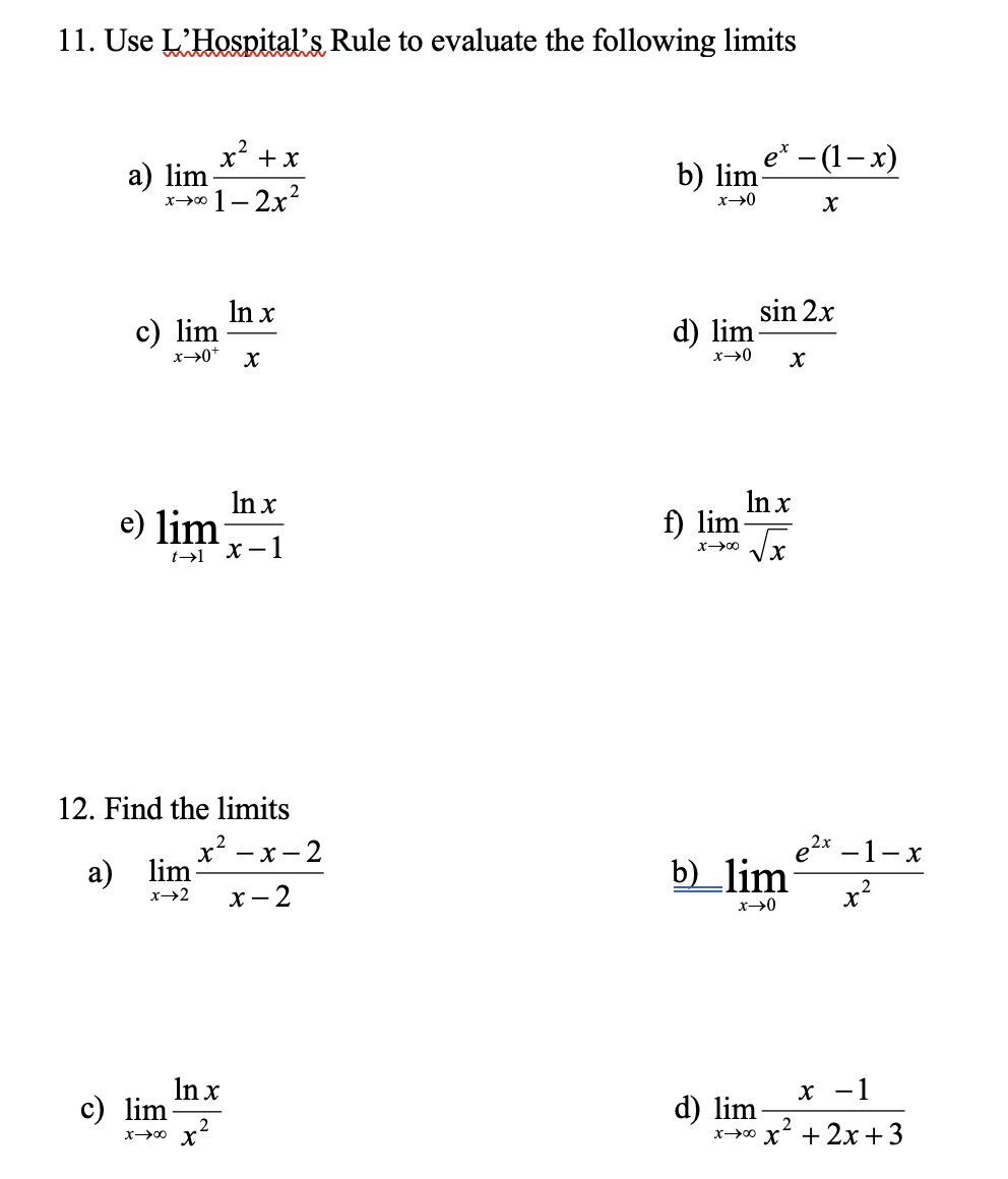 Solved 11. Use L.'Hospital's Rule to evaluate the following | Chegg.com