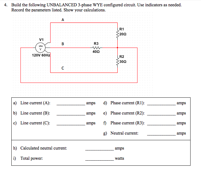 Solved 4. ﻿Build the following UNBALANCED 3-phase WYE | Chegg.com