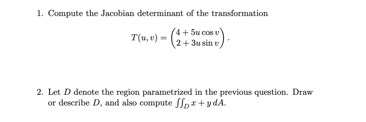 Solved 1. Compute the Jacobian determinant of the | Chegg.com