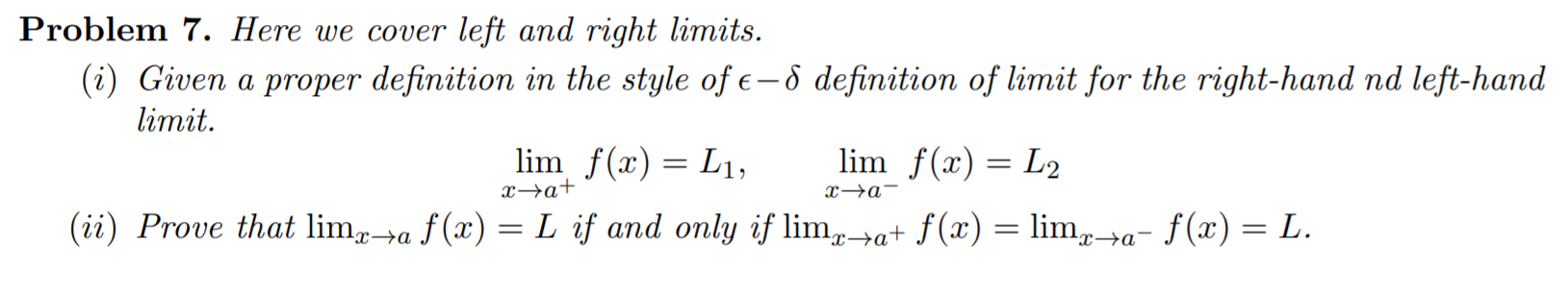 Solved Problem 7. Here we cover left and right limits. (i) | Chegg.com