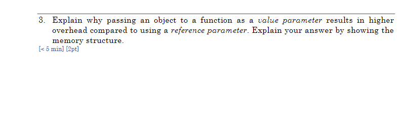 Solved 3. Ex plain why passing an object to a function as a | Chegg.com Solved 3. Ex plain why passing an object to a function as a | Chegg.com