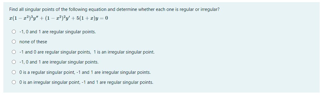 Solved Find all singular points of the following equation | Chegg.com