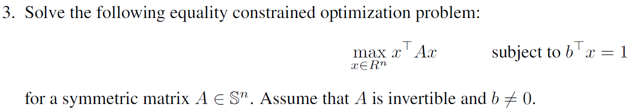 Solved 3. Solve the following equality constrained | Chegg.com