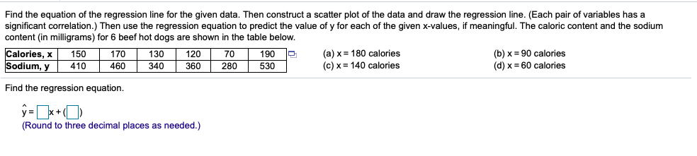 Solved Find the equation of the regression line for the | Chegg.com