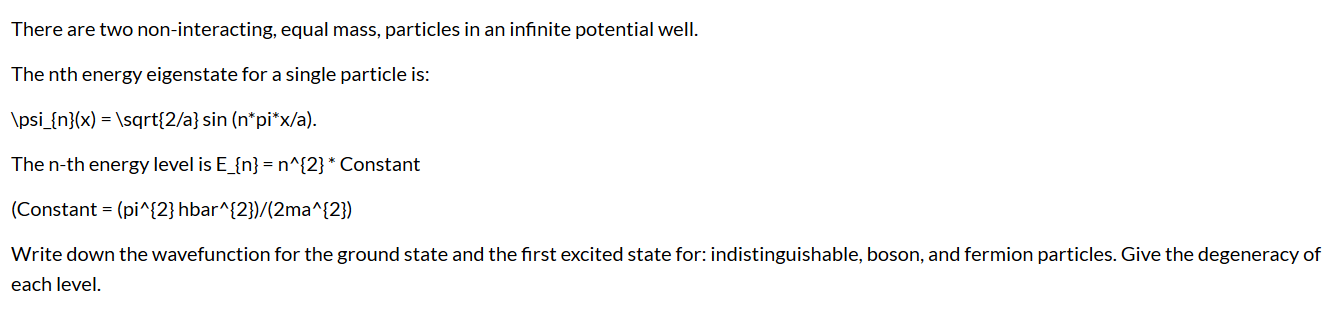 Solved There are two non-interacting, equal mass, particles | Chegg.com