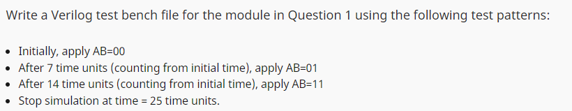 Solved Write a Verilog test bench file for the module in | Chegg.com