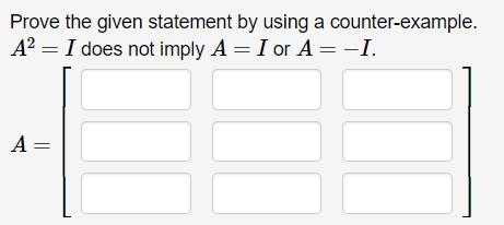 Solved Prove the given statement by using a counter-example. | Chegg.com