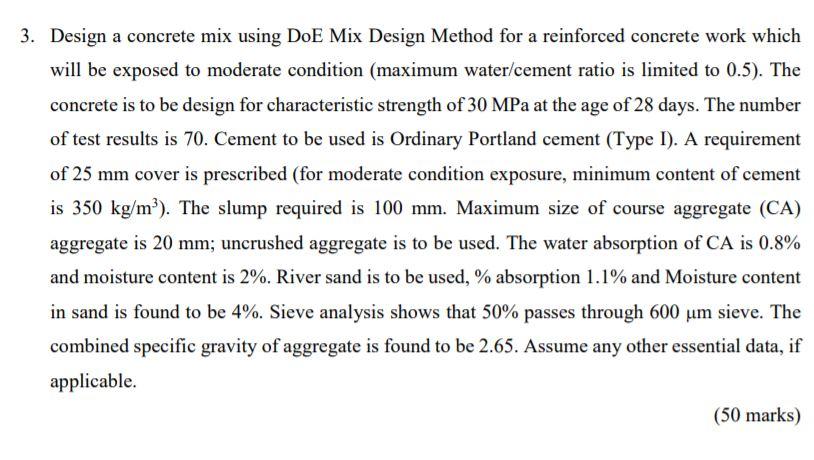 Solved 3. Design a concrete mix using Doe Mix Design Method | Chegg.com