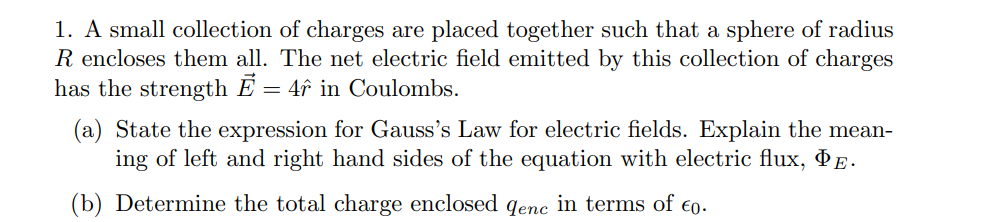 Solved 1. A small collection of charges are placed together | Chegg.com