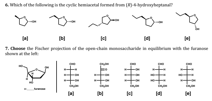 Solved 6. Which of the following is the cyclic hemiacetal | Chegg.com