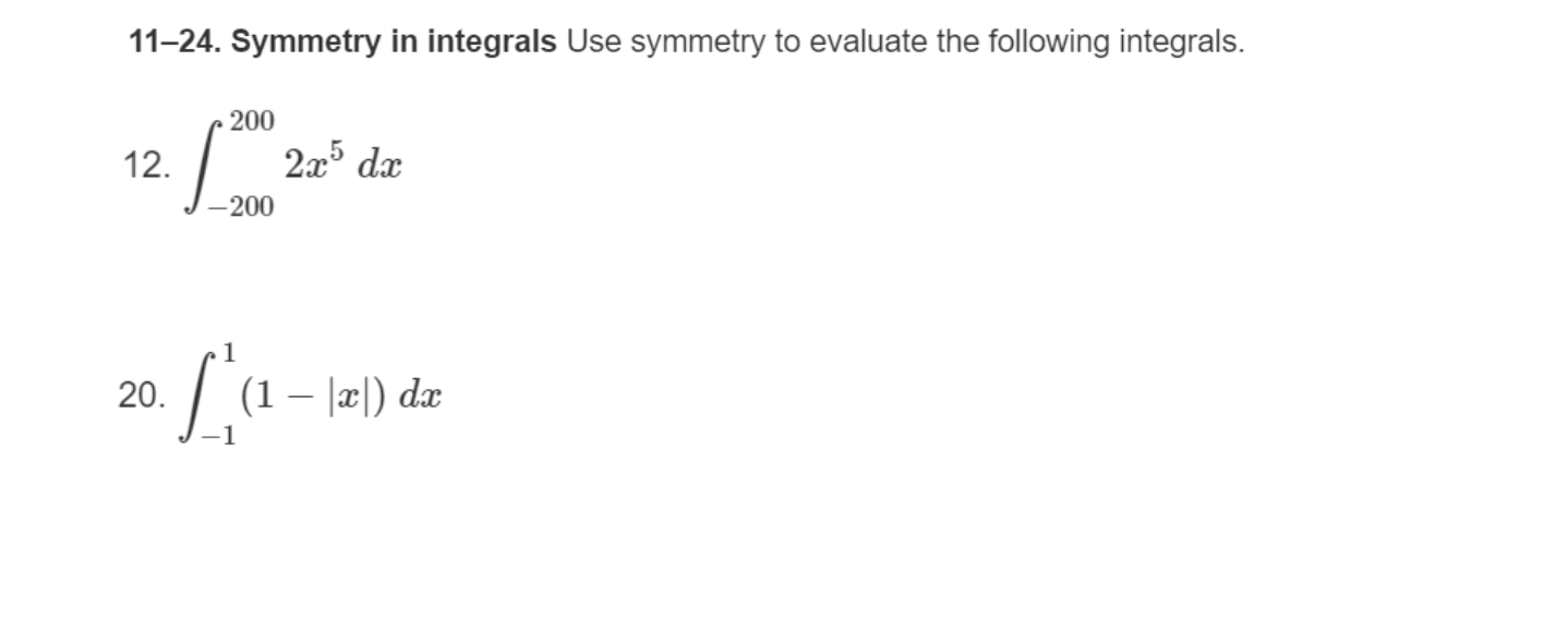 Solved 11-24. Symmetry in integrals Use symmetry to evaluate | Chegg.com