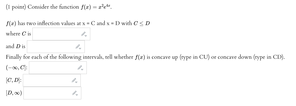 Solved 1 Point Consider The Function F X X²e4x F X Has