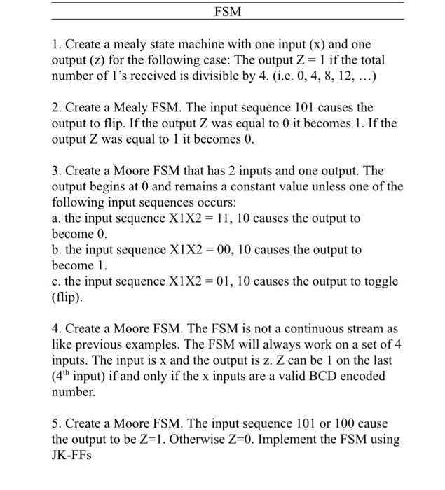 Solved FSM 1. Create a mealy state machine with one input | Chegg.com