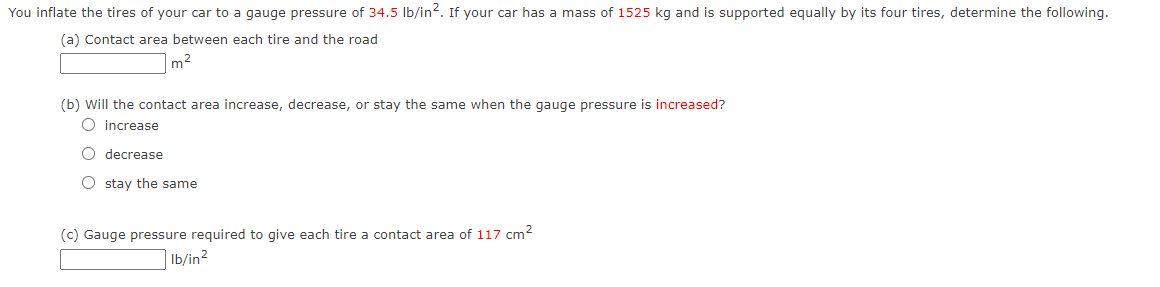 Solved You inflate the tires of your car to a gauge pressure | Chegg.com