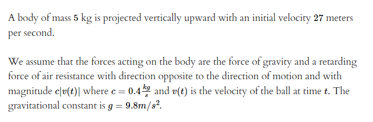 Solved A body of mass 5kg ﻿is projected vertically upward | Chegg.com