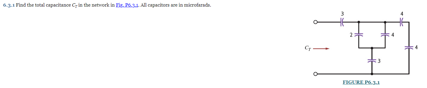 Solved 6.3.1 Find the total capacitance CT in the network in | Chegg.com