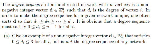 Solved The degree sequence of an undirected network with n | Chegg.com