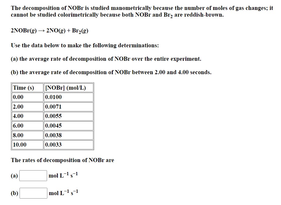 Solved The decomposition of NOBr is studied manometrically | Chegg.com