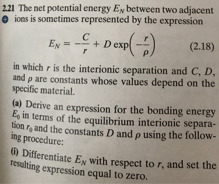 Solved 221 The net potential energy Ev between two adja ions | Chegg.com